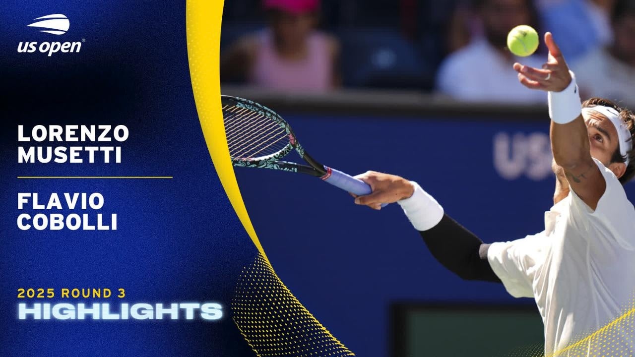 Musetti vs. Cobolli, Round 3 - US Open Highlights & Features | Official Site of the 2025 US Open ...
